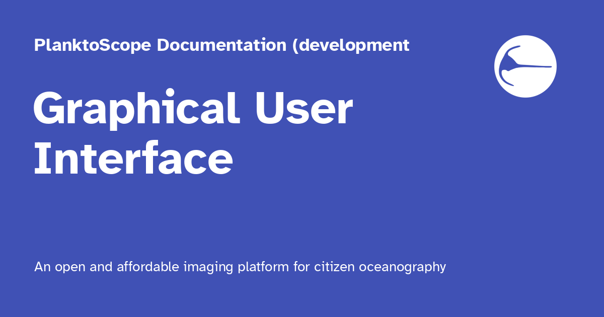 User Interface - PlanktoScope Documentation (development preview)