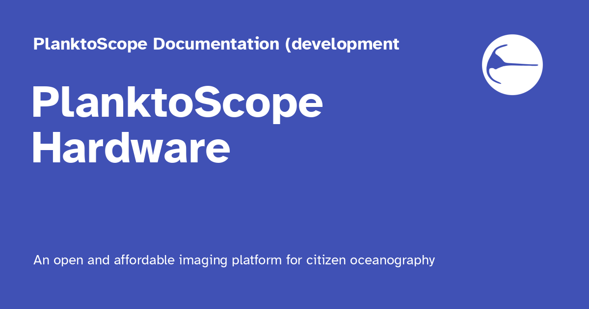 PlanktoScope Hardware - PlanktoScope Documentation (development preview)